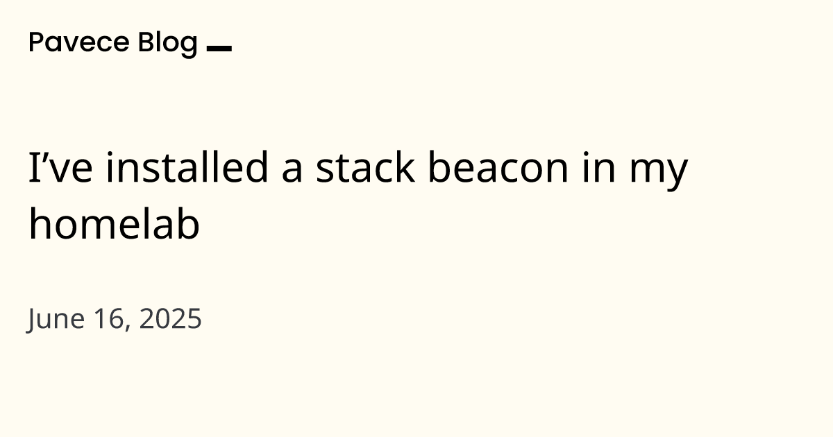 I’ve installed a stack beacon in my homelab