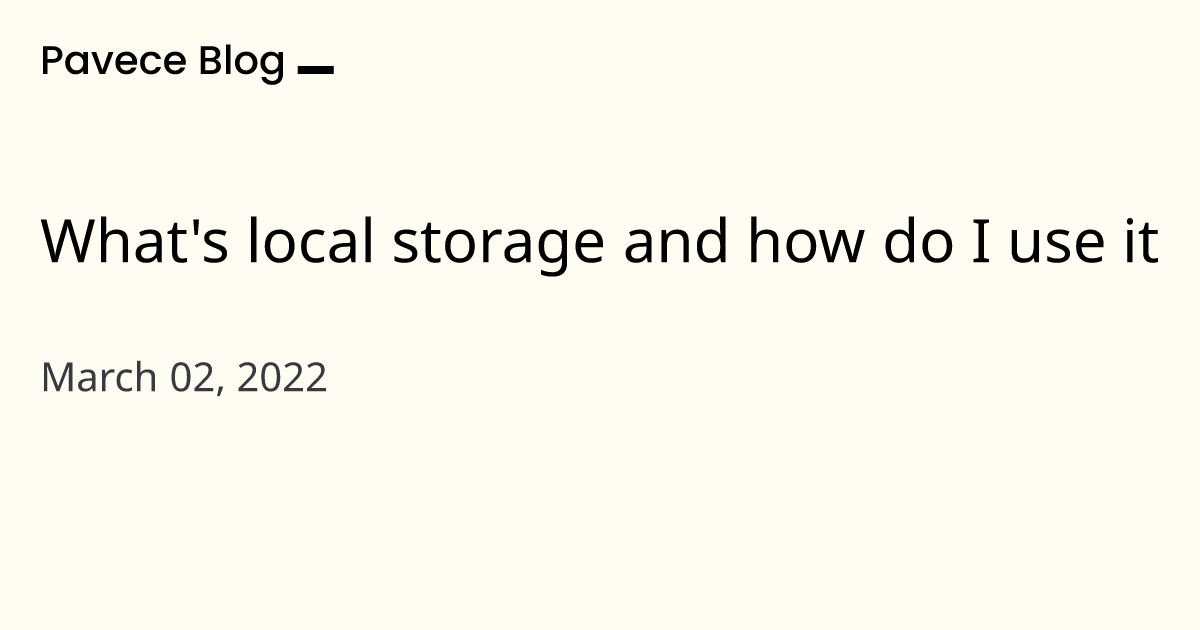 What's local storage and how do I use it
